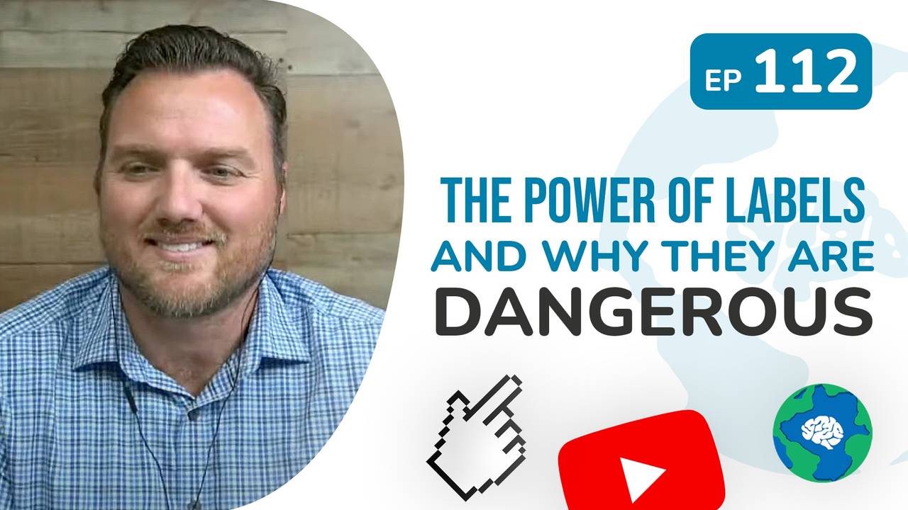 The Power of Labels & Why They Are Dangerous