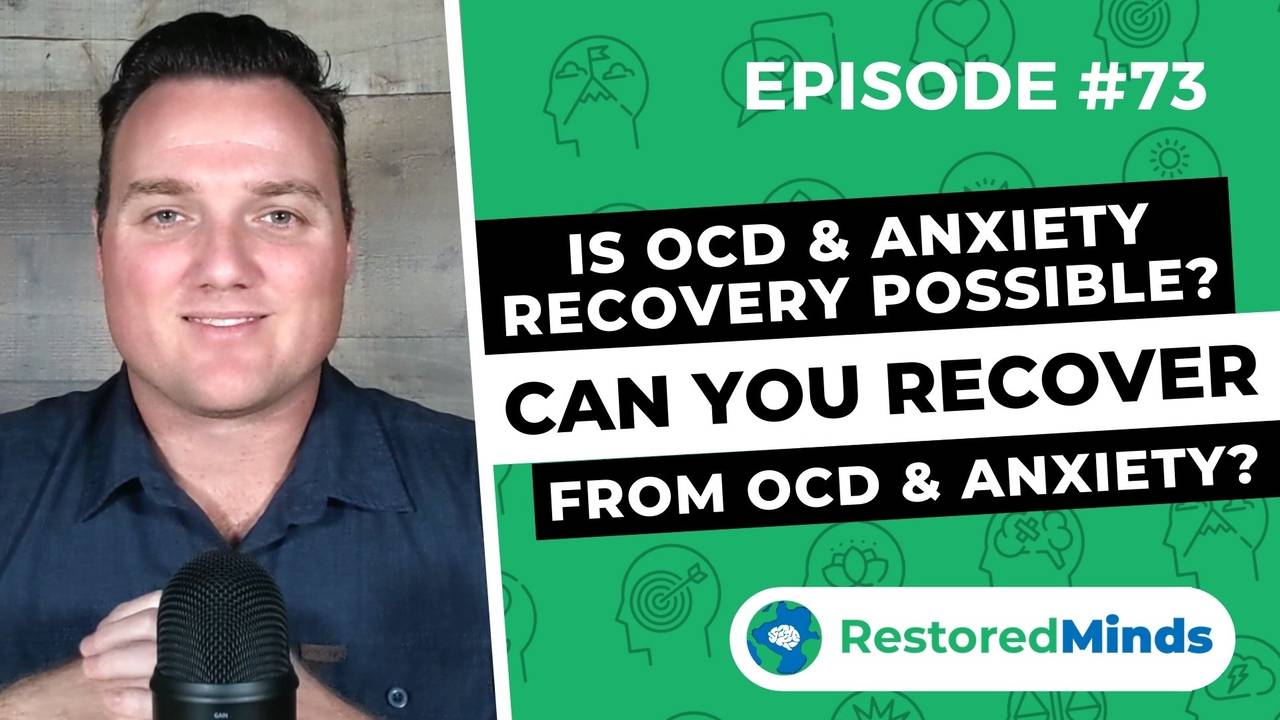 Is OCD & Anxiety Recovery Possible?