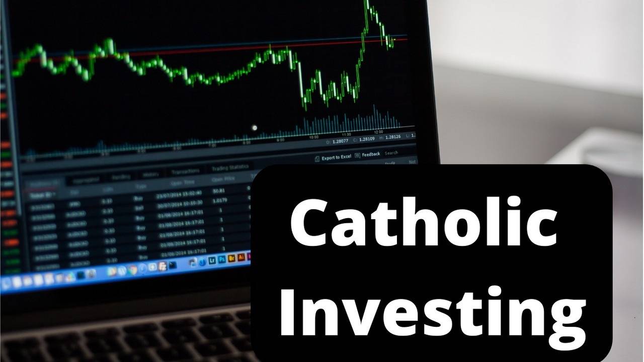 Investing Morally as a Catholic