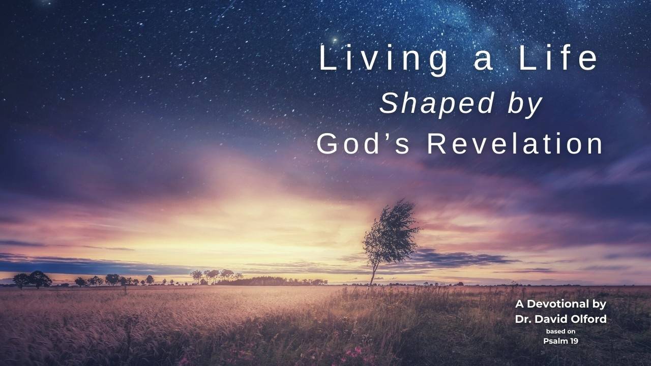 Living a Life Shaped by God’s Revelation