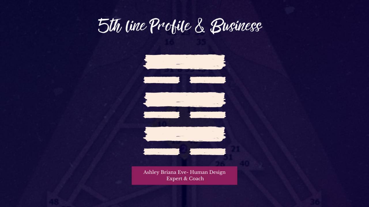 The 5th Line Profile in Business: Human Design