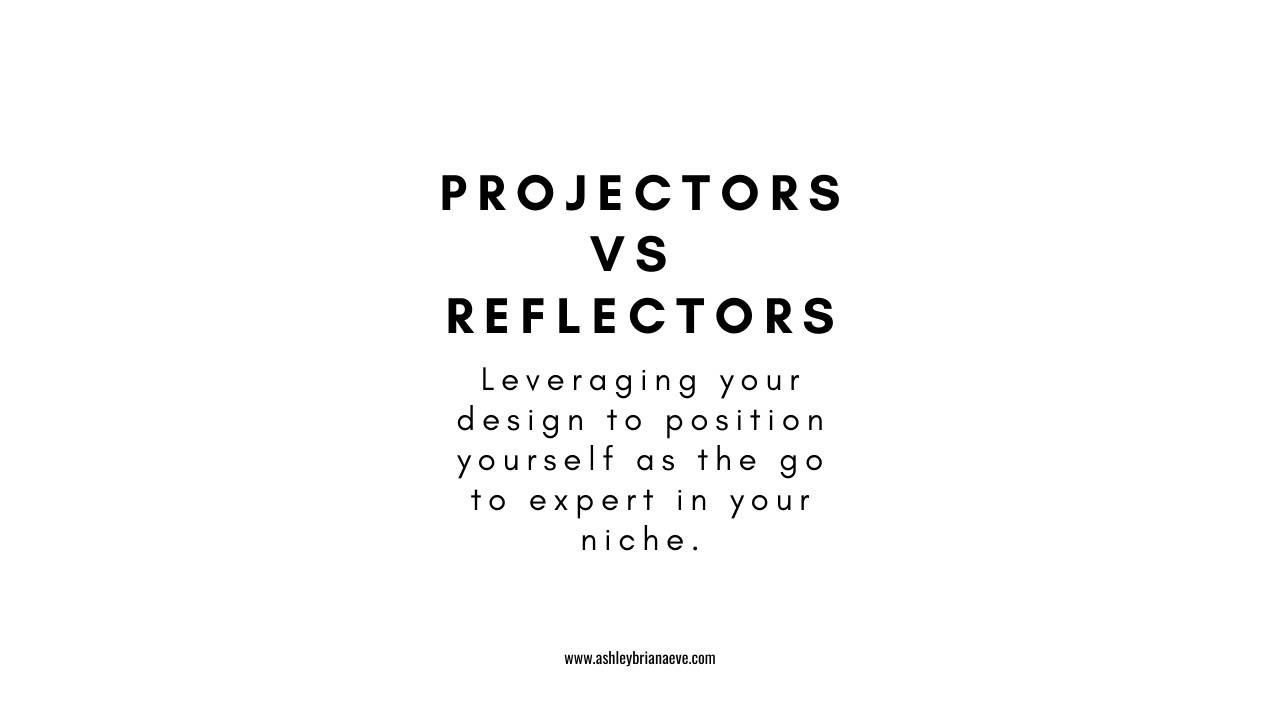 Projector vs Reflector Nuances in Business