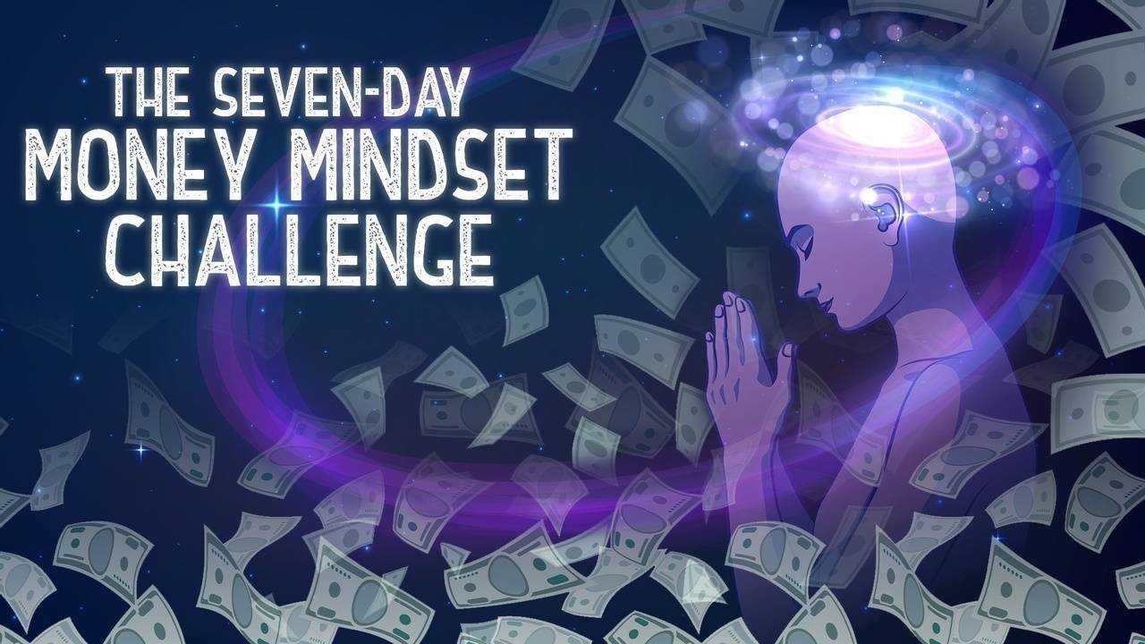 7 Day Money Mindset Challenge - Spirit Mysteries