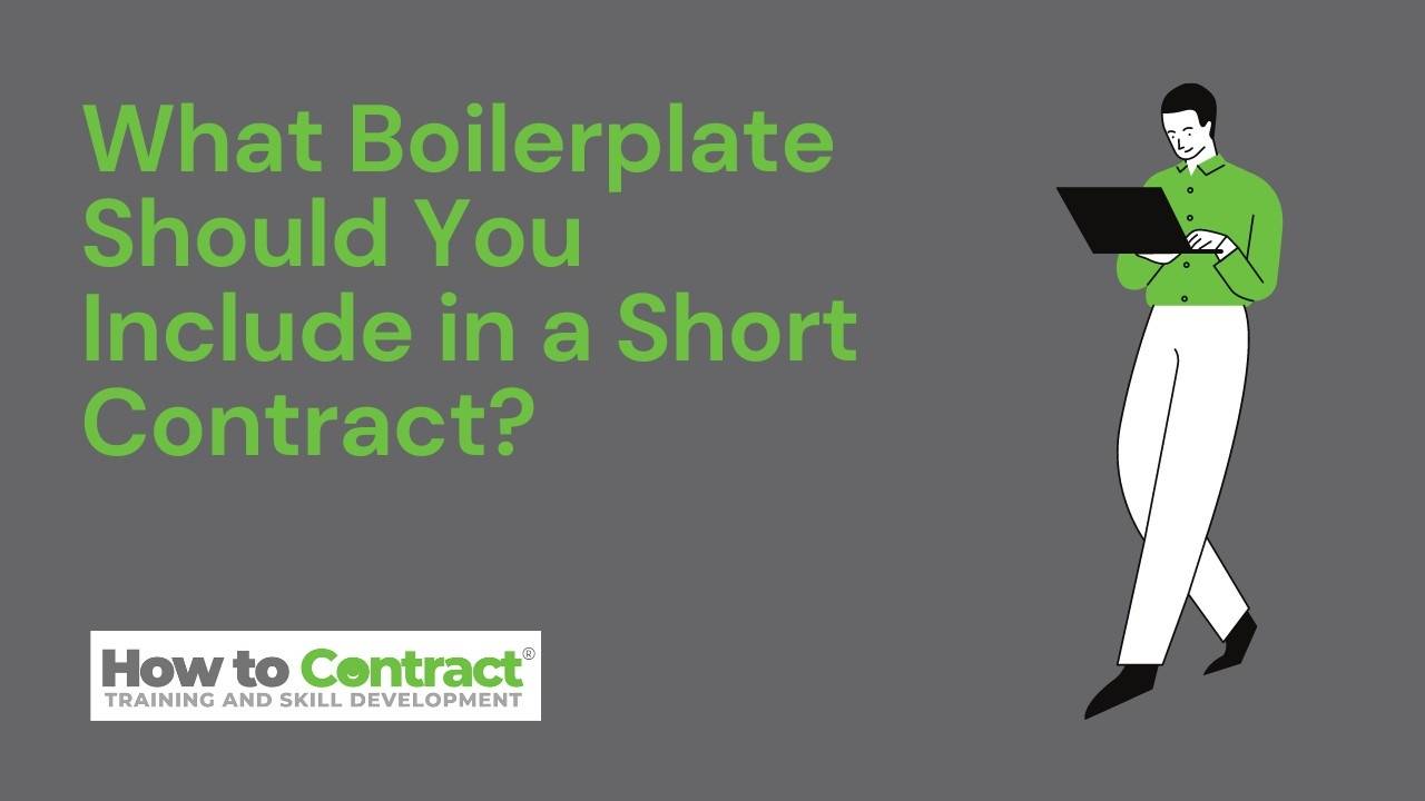 What Boilerplate Should You Include in a Short Contract?
