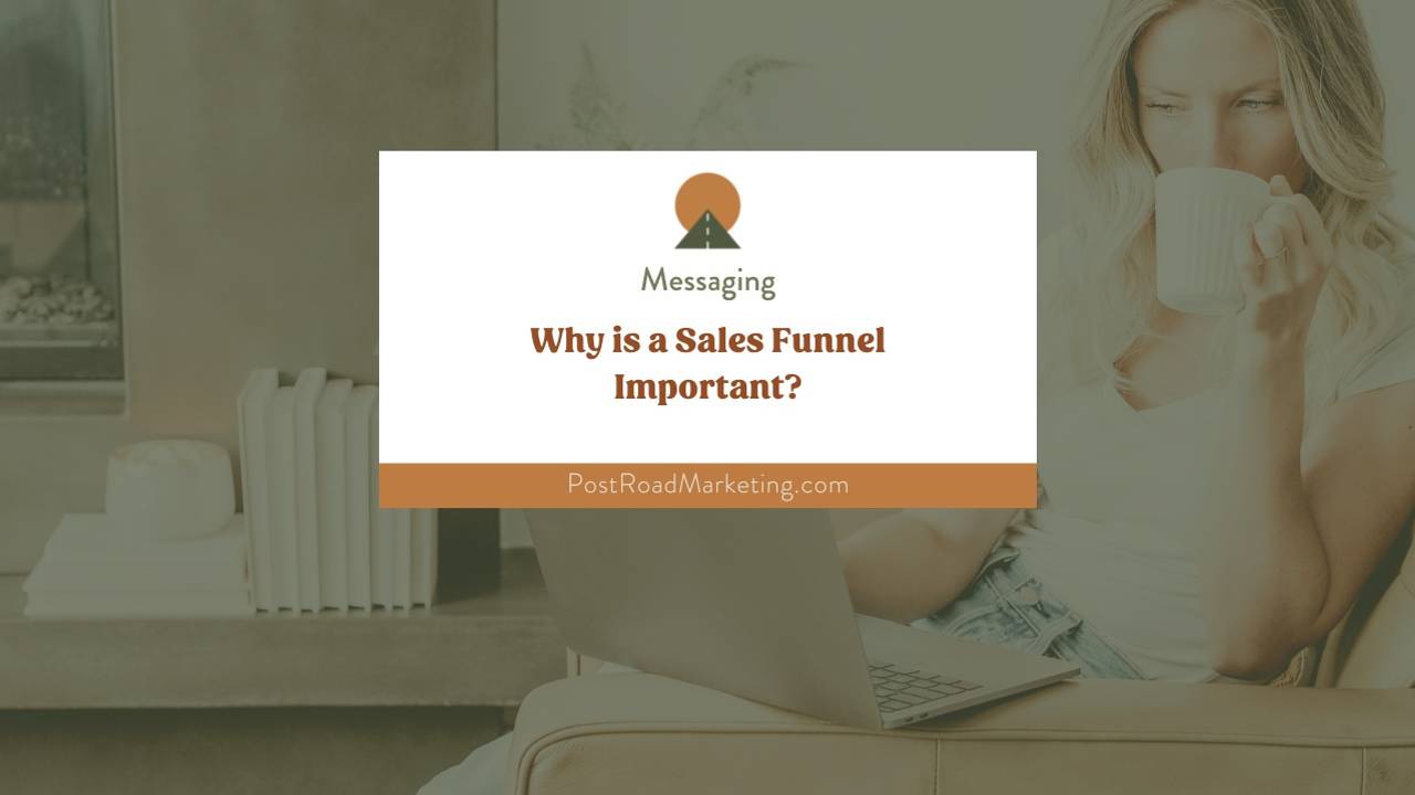 Why is a Sales Funnel Important?