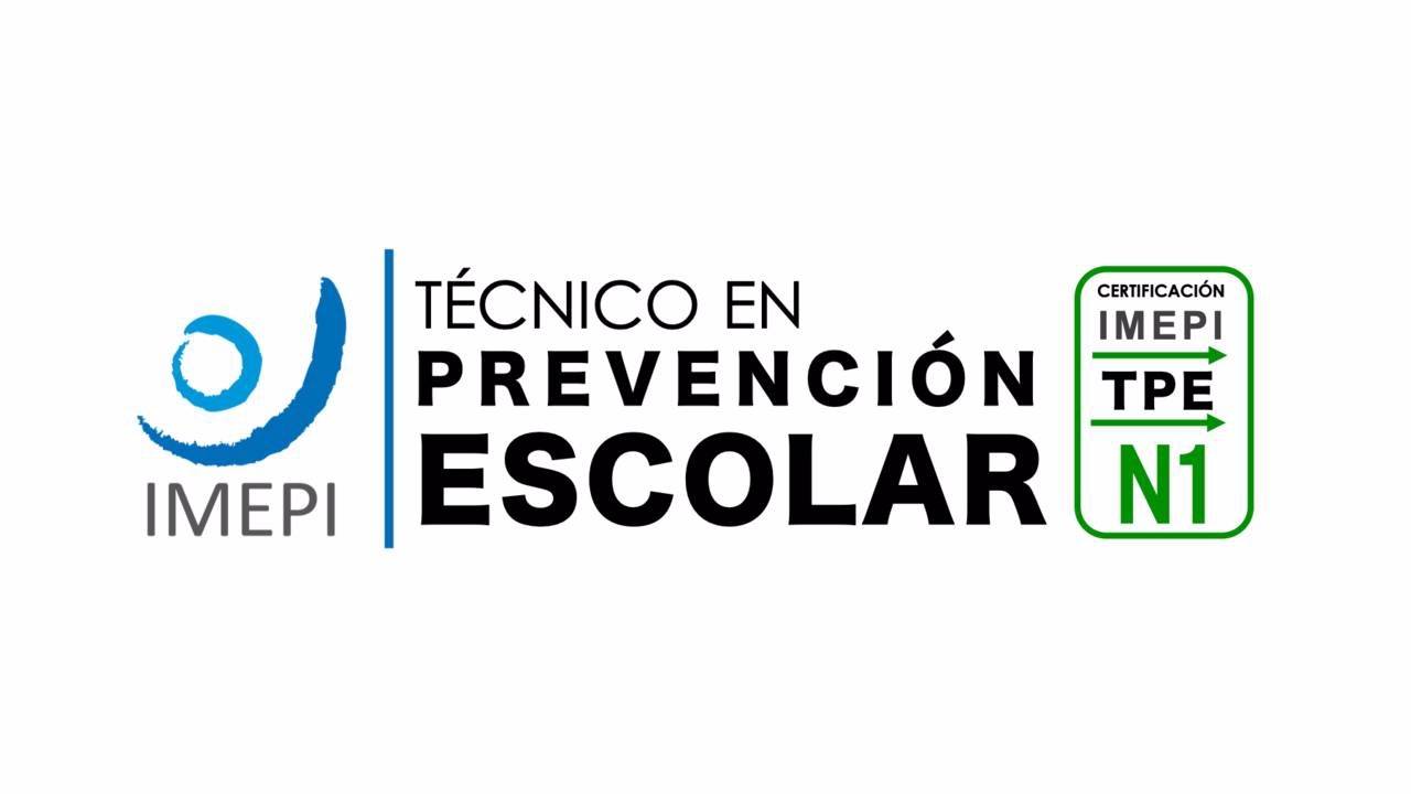 Certificación en Prevención Escolar IMEPI Nivel 1
