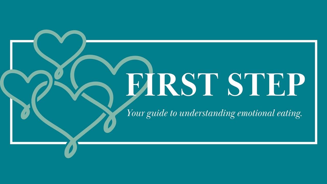 FIRST STEP | Centre for Emotional Eating