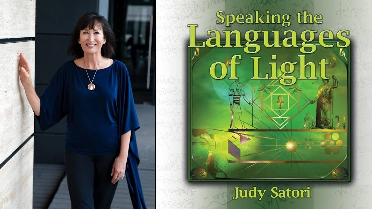 Learn to Speak the Light Language with Ascension Expert, Judy Satori