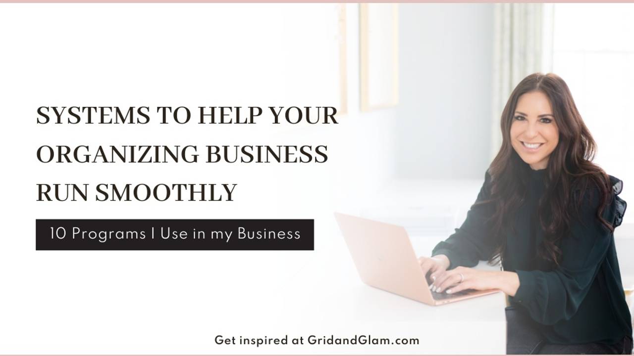 Systems to Help Your Organizing Business Run Smoothly