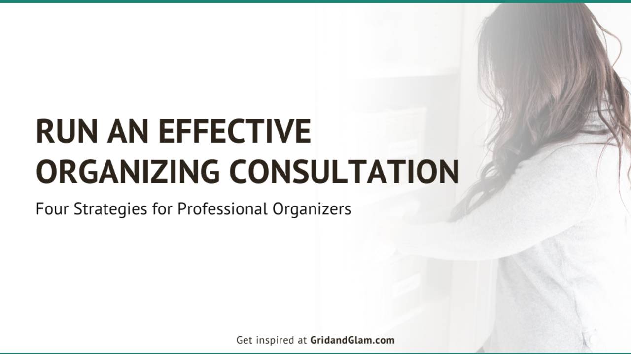 Four Strategies To Run An Effective Organizing Consultation Four Strategies To Run An Effective Organizing Consultation