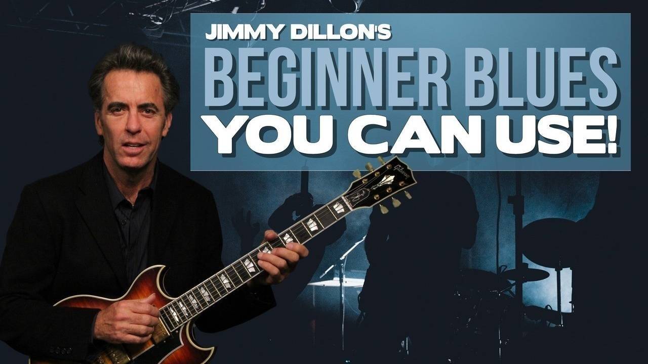 Jimmy Dillon's Beginner Blues You Can Use