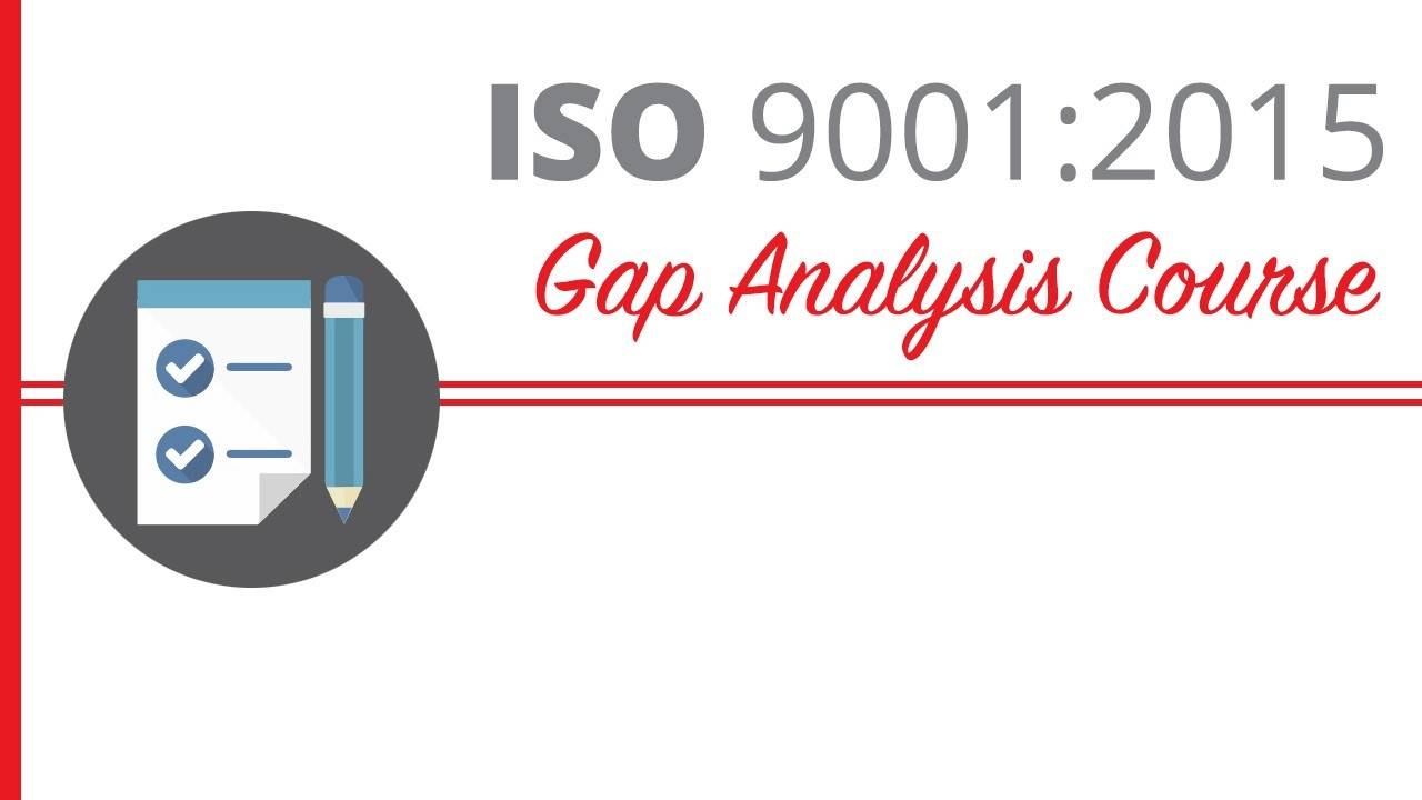 ISO 9001:2015 Gap Analysis Course