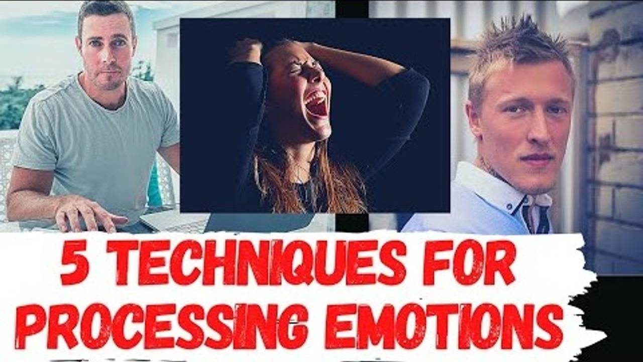 5 Techniques for Processing Emotions