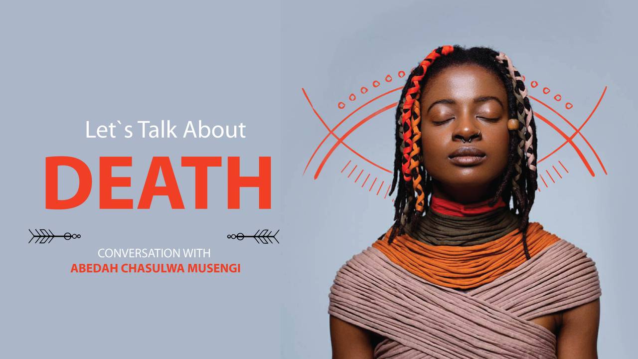 Let's Talk About Death with Abedah Musengi