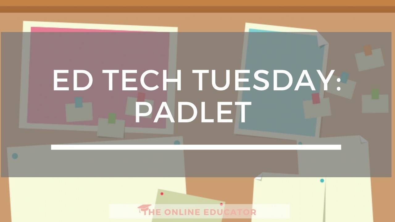 Ed Tech Tuesday: Padlet
