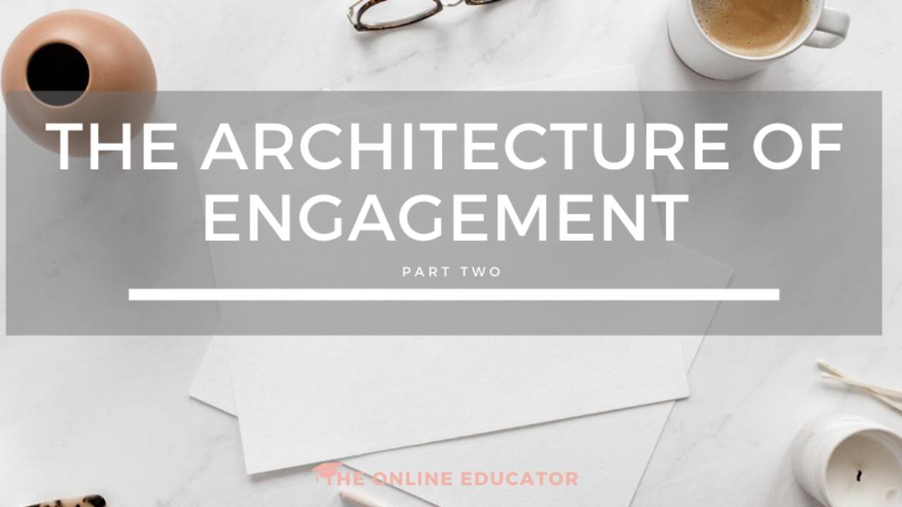 The Architecture of Engagement: Part 2
