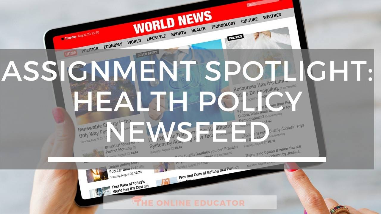 Assignment Spotlight: Health Policy Newsfeed