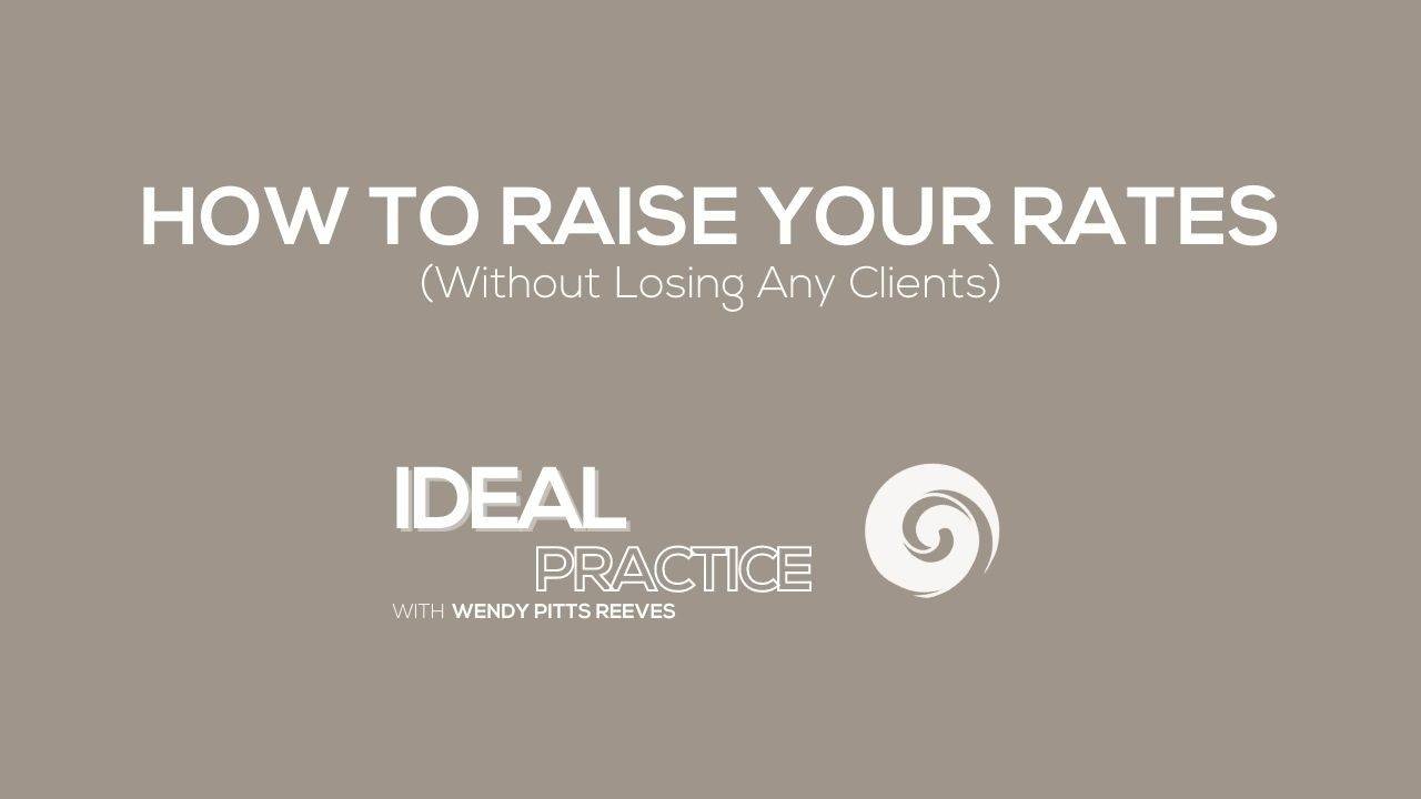 How to Raise Your Rates (Without Losing Any Clients)