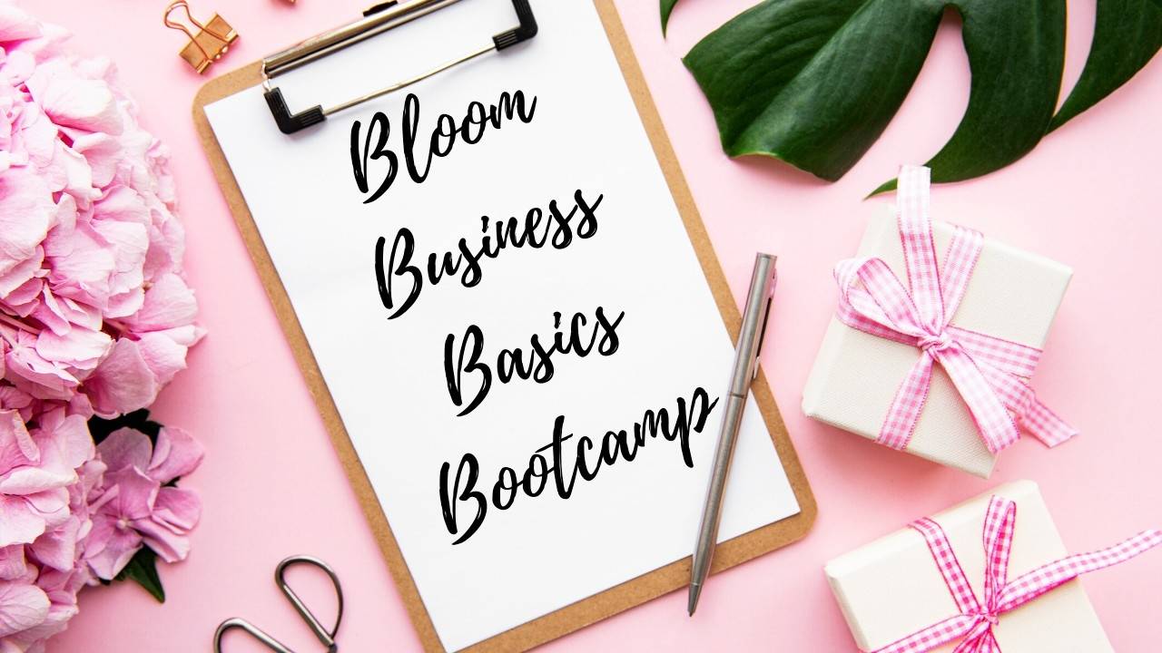 Announcing Bloom Business Basics Bootcamp 2020