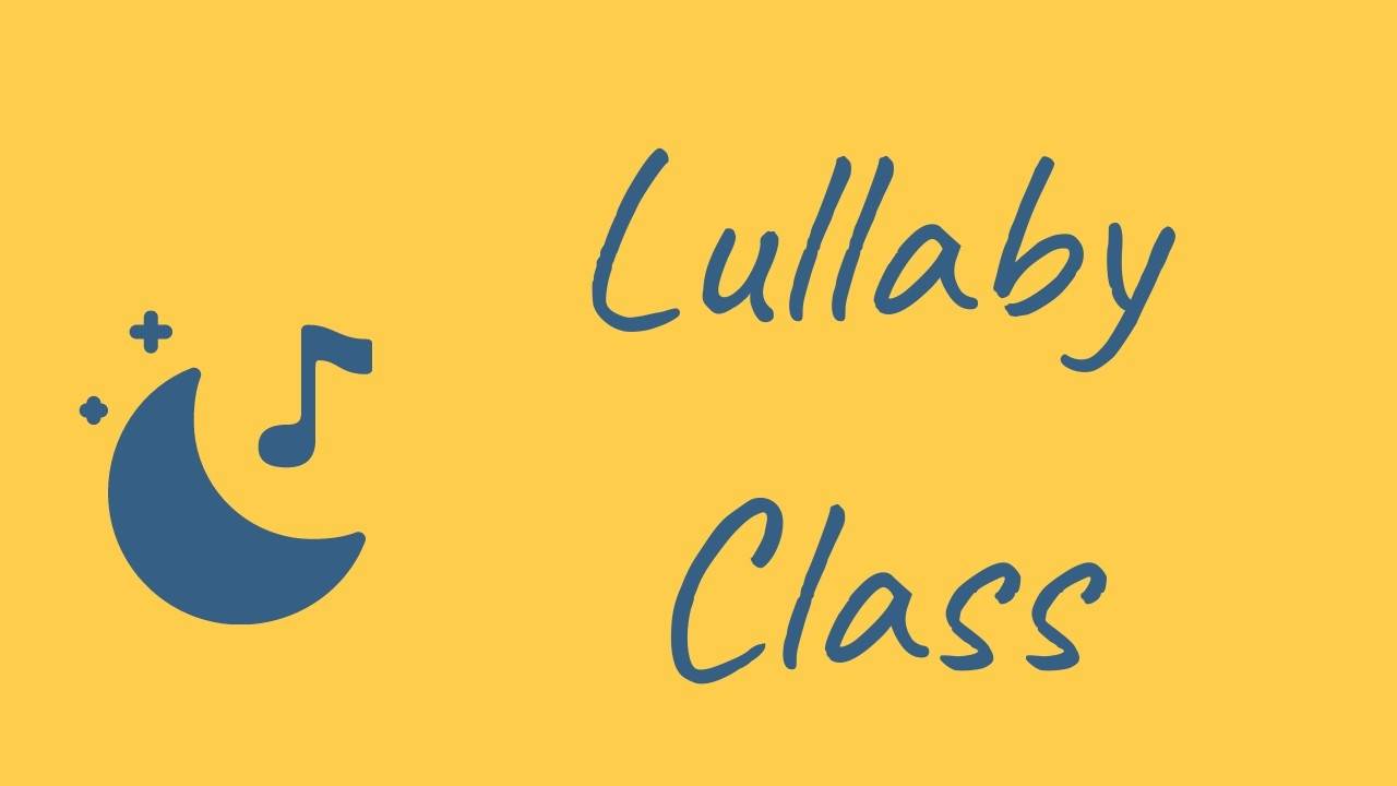 A mini music class about lullabies for kids ages 5 and under.