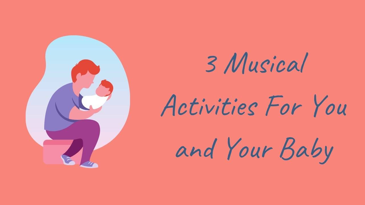 3 simple musical activities for babies