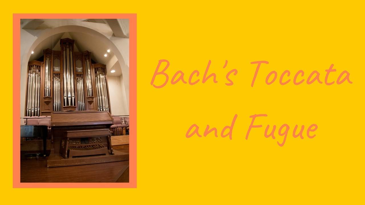 A Musical Play with Bach's spooky Toccata and Fugue in D minor