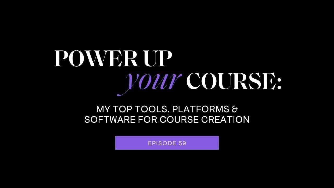 My Top Tools, Platforms & Software for Course Creation