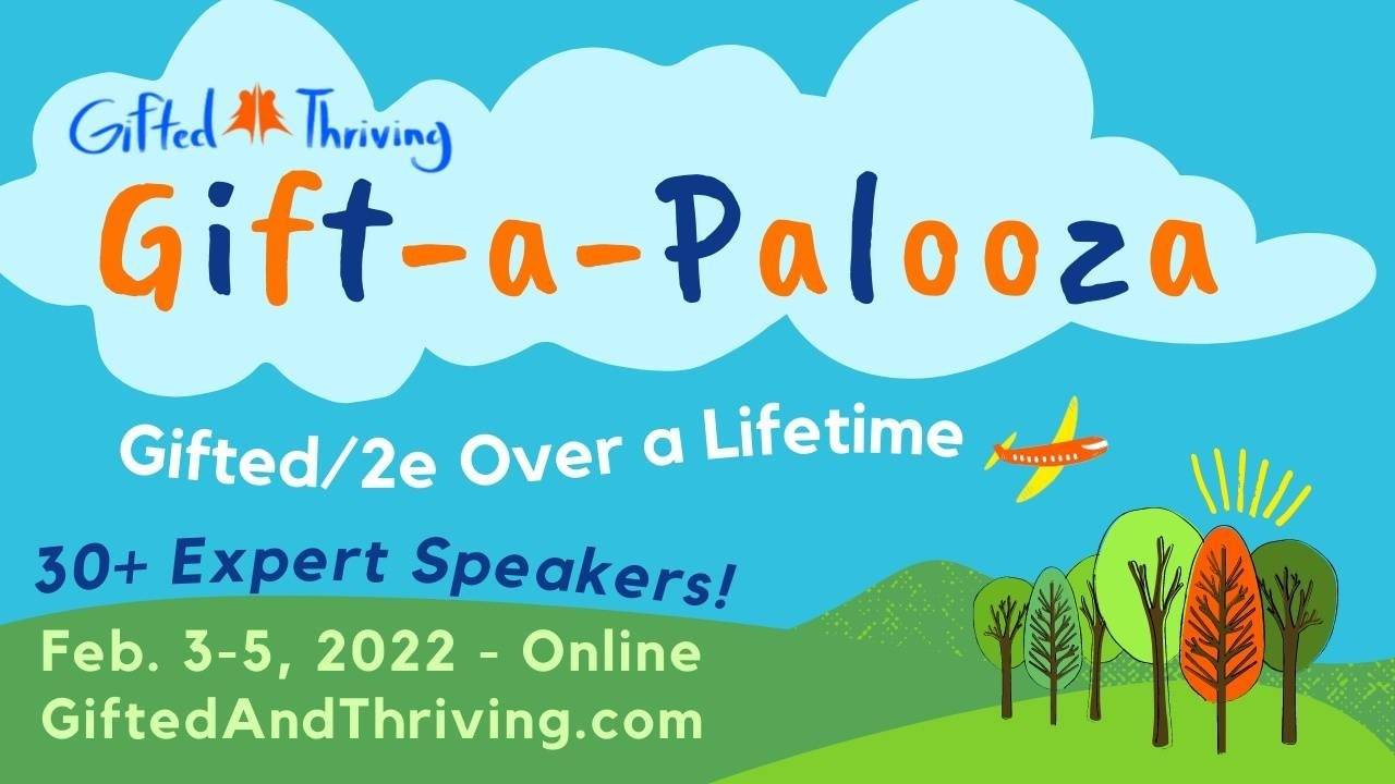 Gift-a-Palooza | Gifted / 2E Over a Lifetime