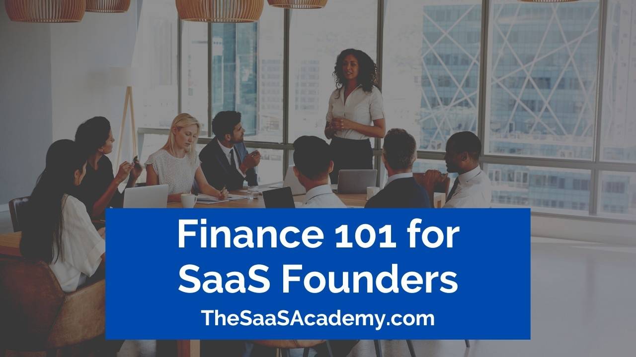 Finance 101 for SaaS Founders
