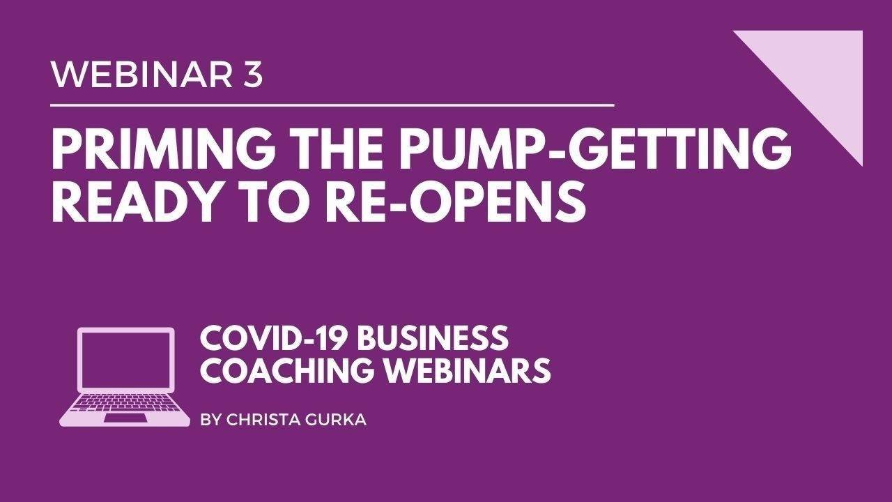 Priming the Pump - Getting Ready to Re-Open