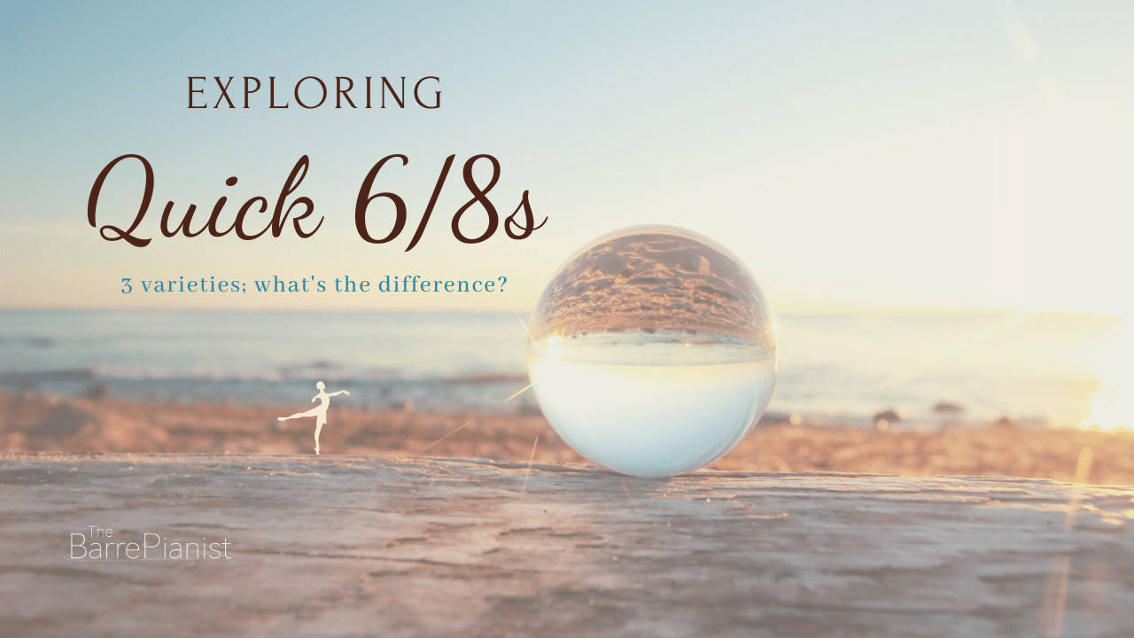 Learn about 3 different quick 6/8s that are common to dance.