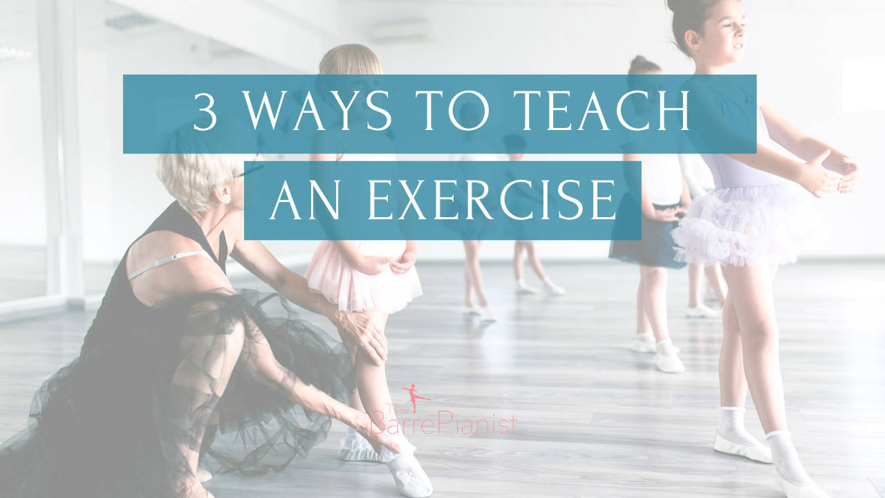 Learn to teach an exercise with words and qualities, not just numbers.
