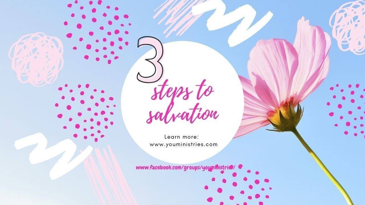 3 Easy Steps to Salvation According to the Bible