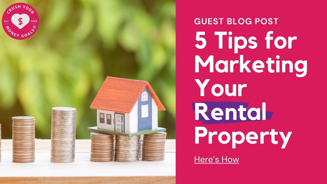 5 Tips for Marketing Your Rental Property