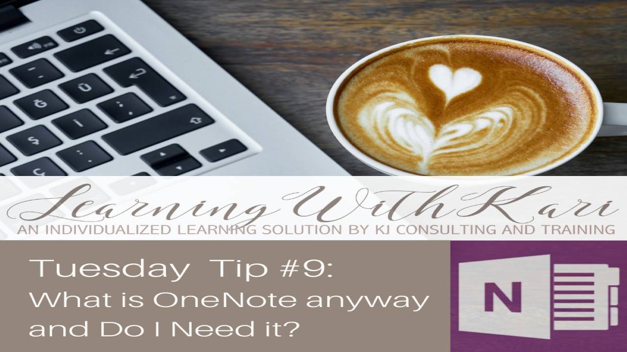 OneNote: What is it Anyway? Do you REALLY need it? Should you use it?