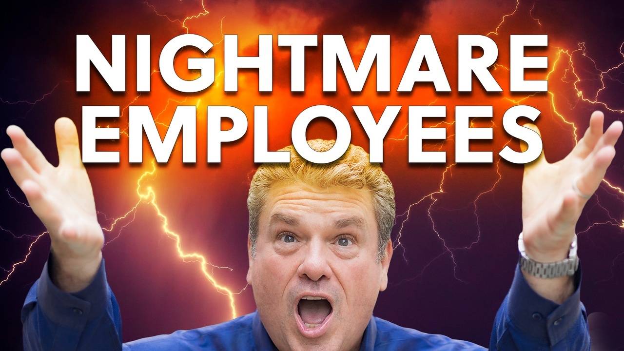 Dealing With Nightmare Employees