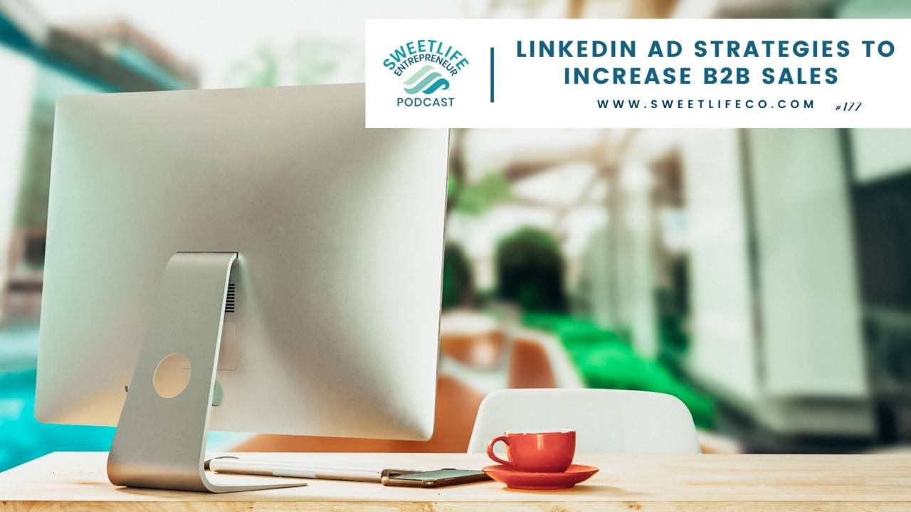 Linkedin Ad Strategies to Increase B2B Sales