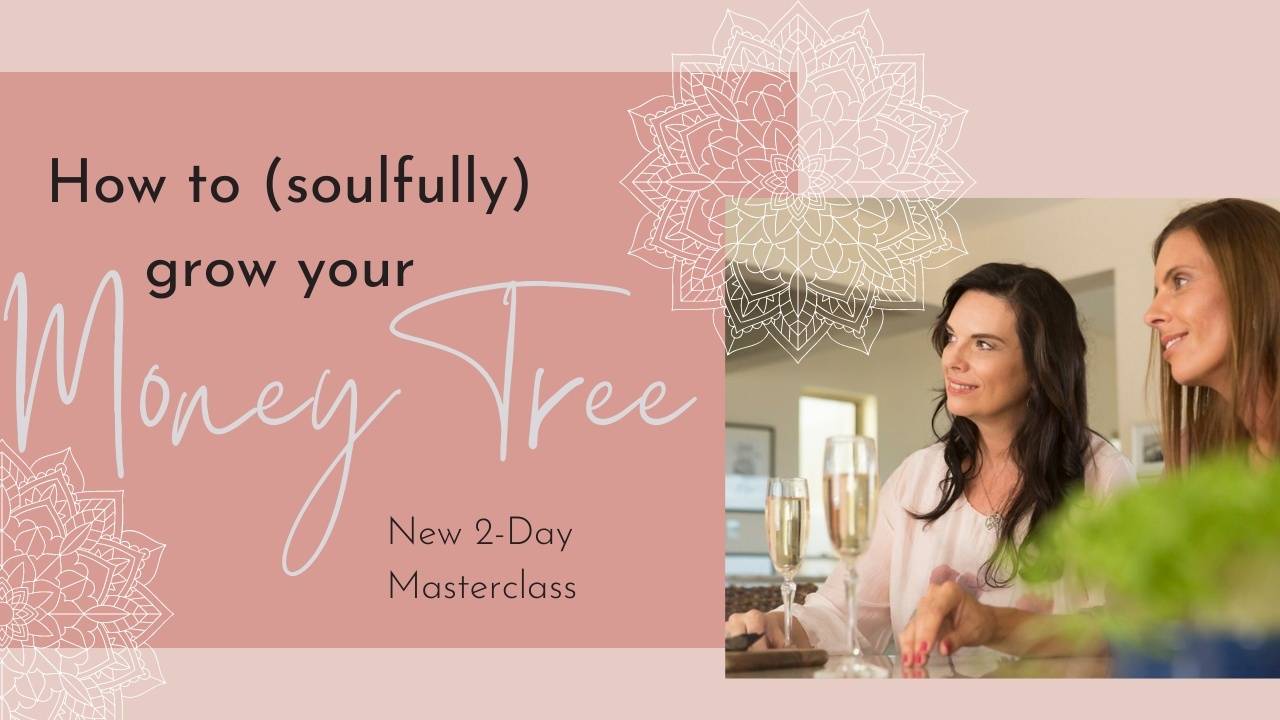 How to (Soulfully) Grow Your Money Tree