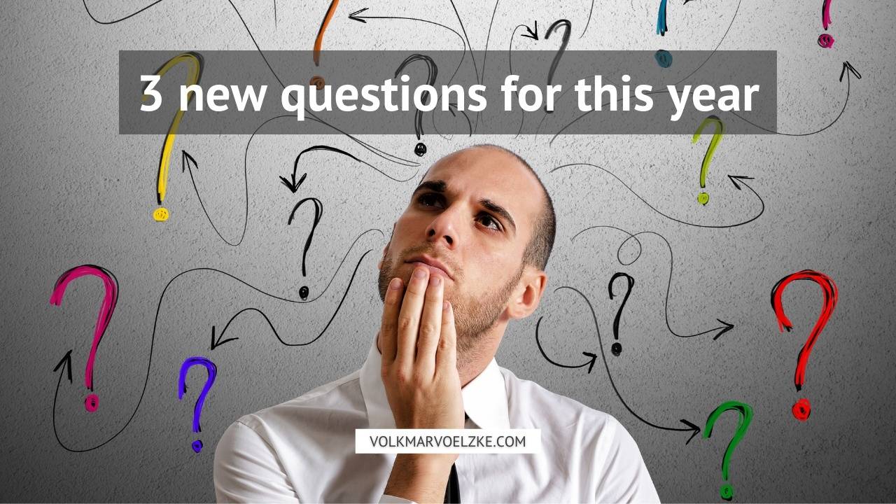 3 New Questions For This Year