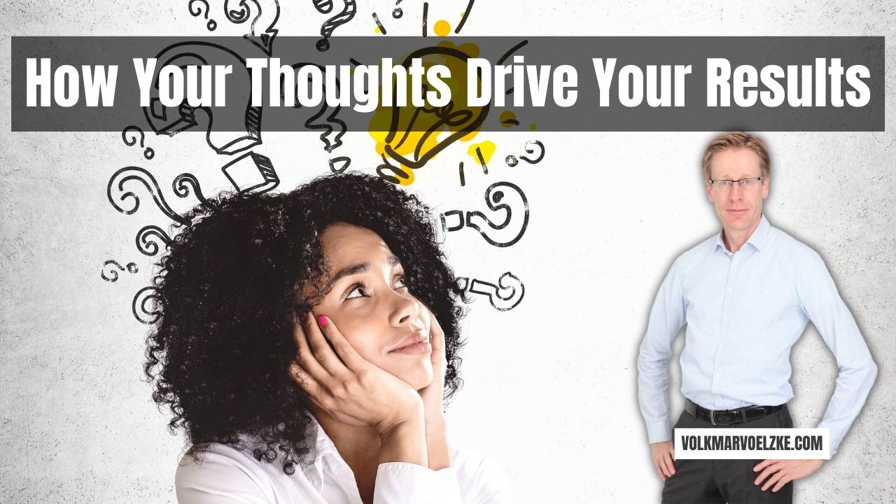 💭 How Your Thoughts Drive Your Results