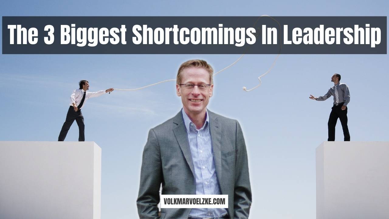 😨 The 3 Biggest Shortcomings In Leadership