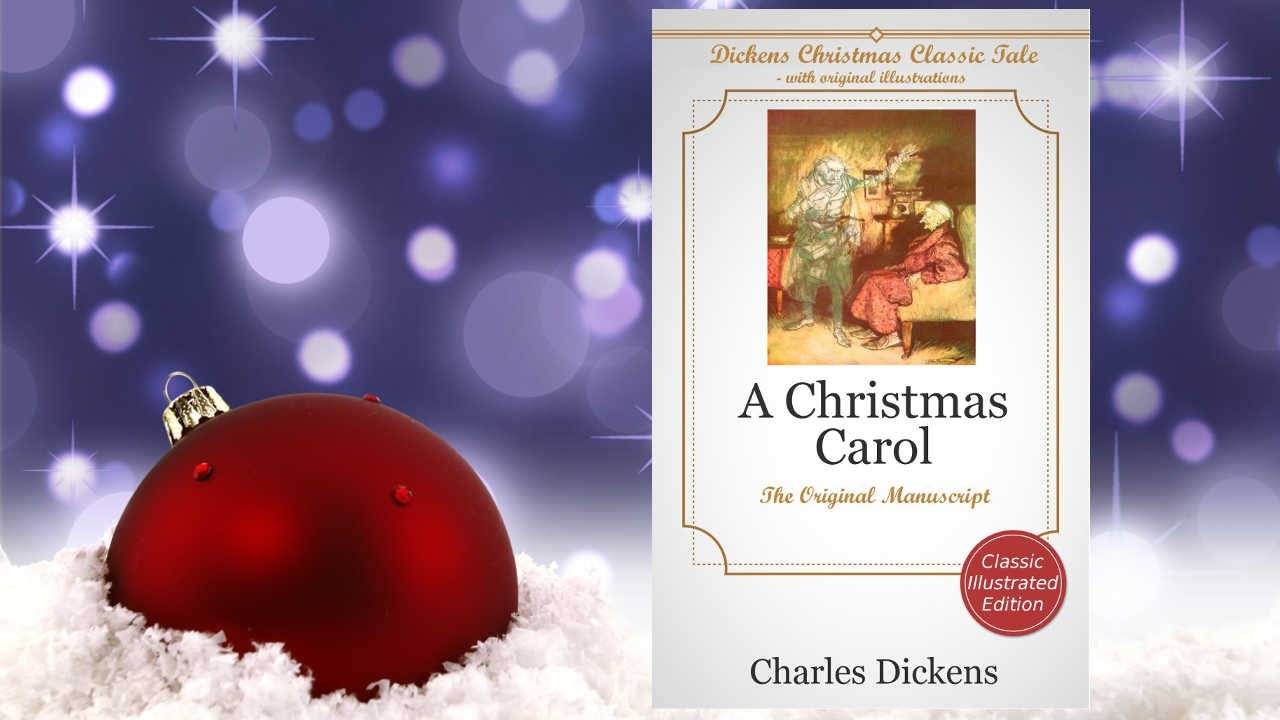 A Christmas Carol by Charles Dickens