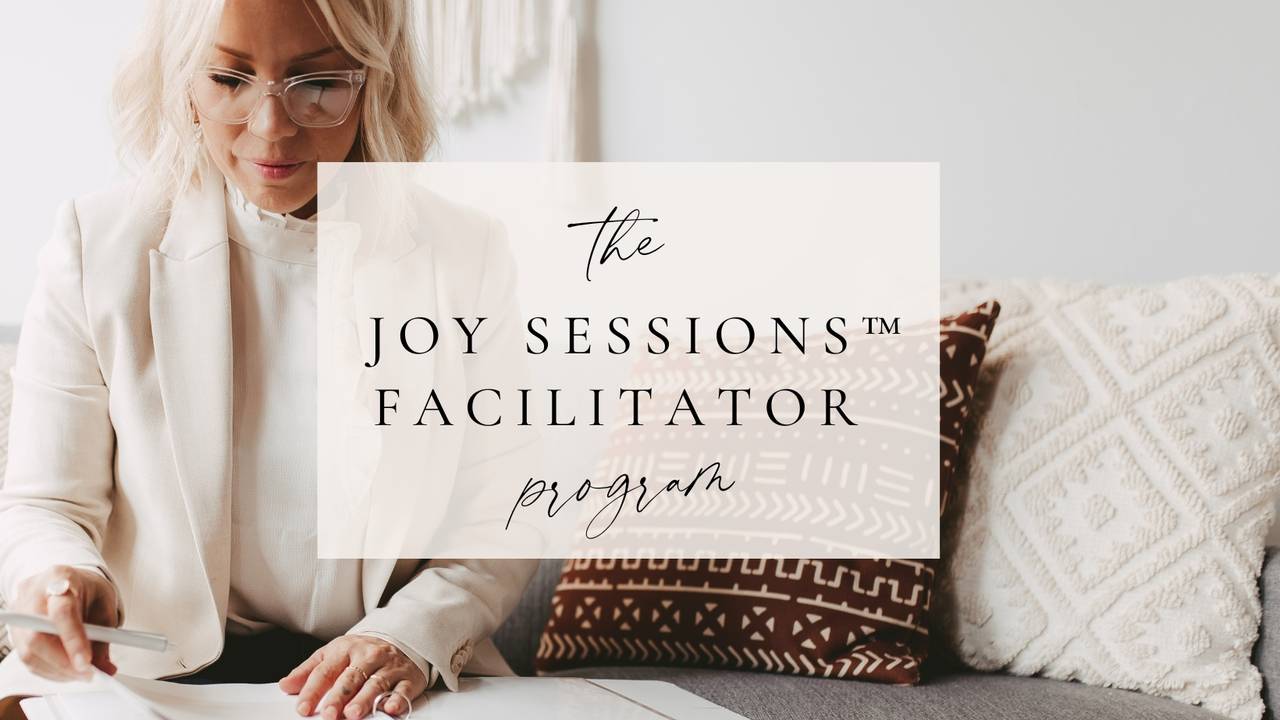 The Joy Facilitator Certificate Program