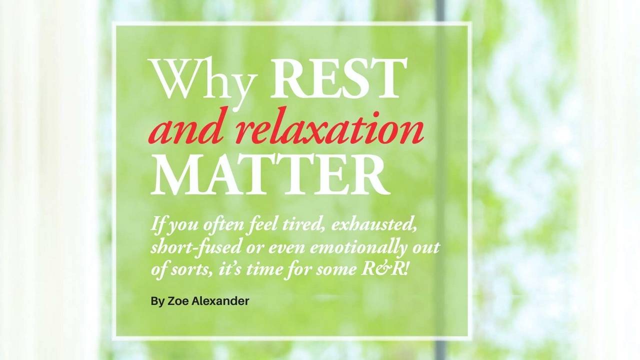 Why Rest and Relaxation Matters