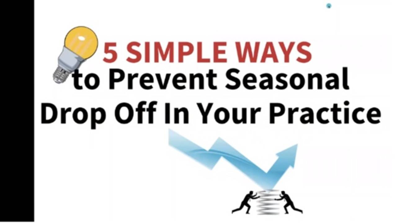 5 Simple Ways To Prevent Seasonal Drop Off in Your Practice