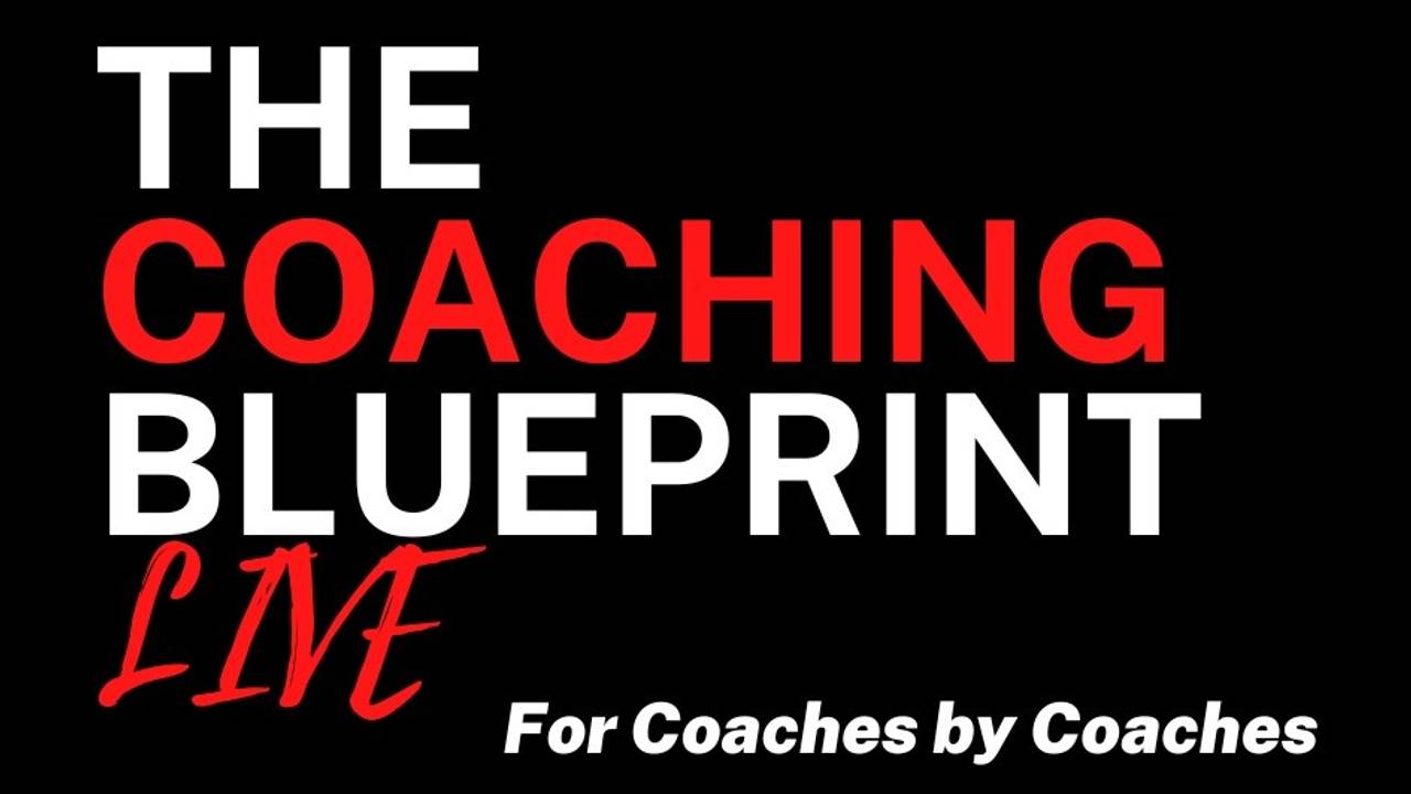 The Coaching Blueprint Live!