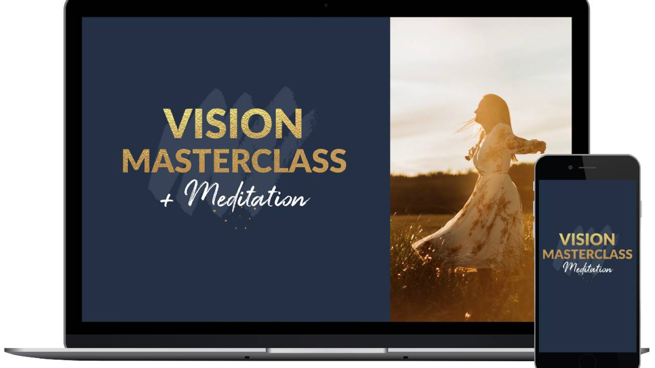 Vision Masterclass + Meditation