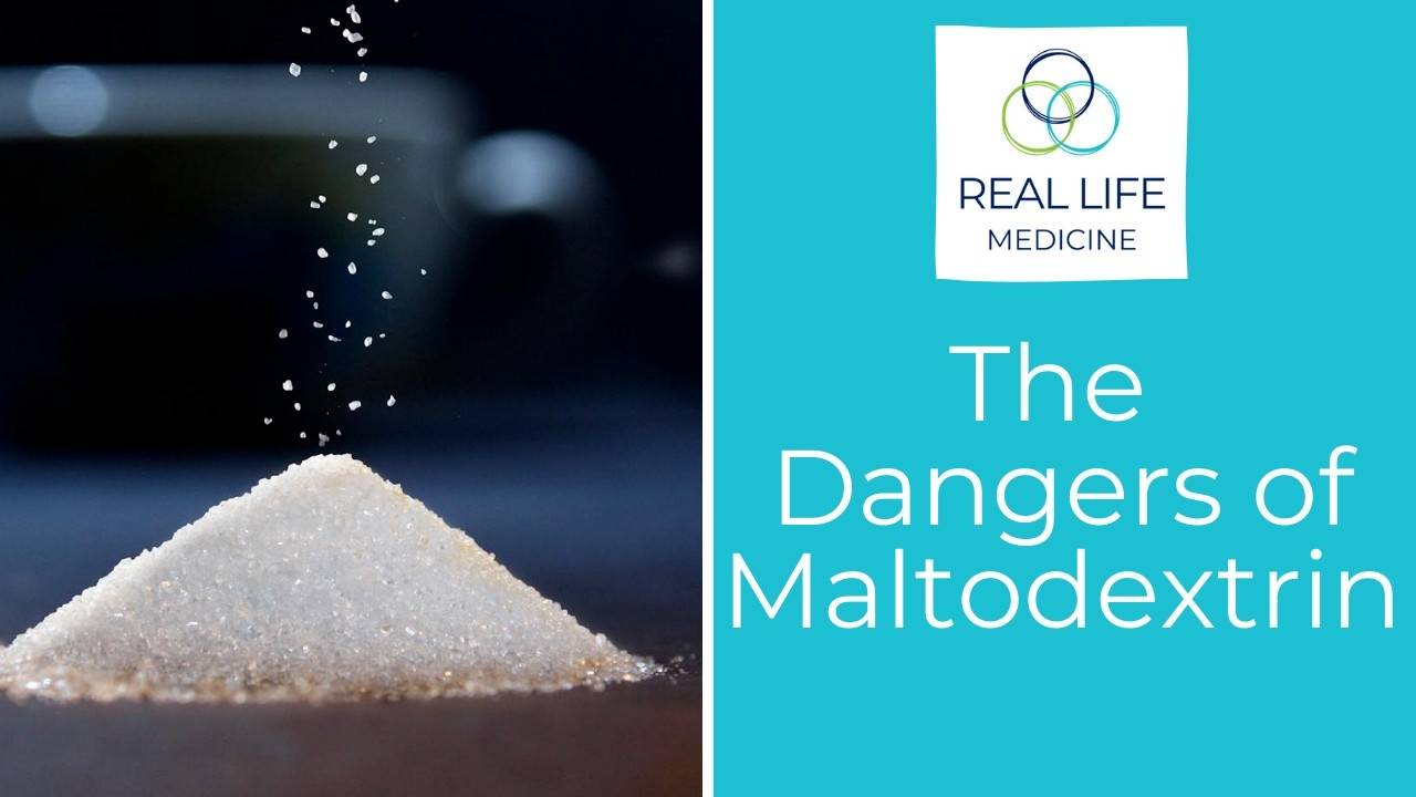 The Dangers of Maltodextrin