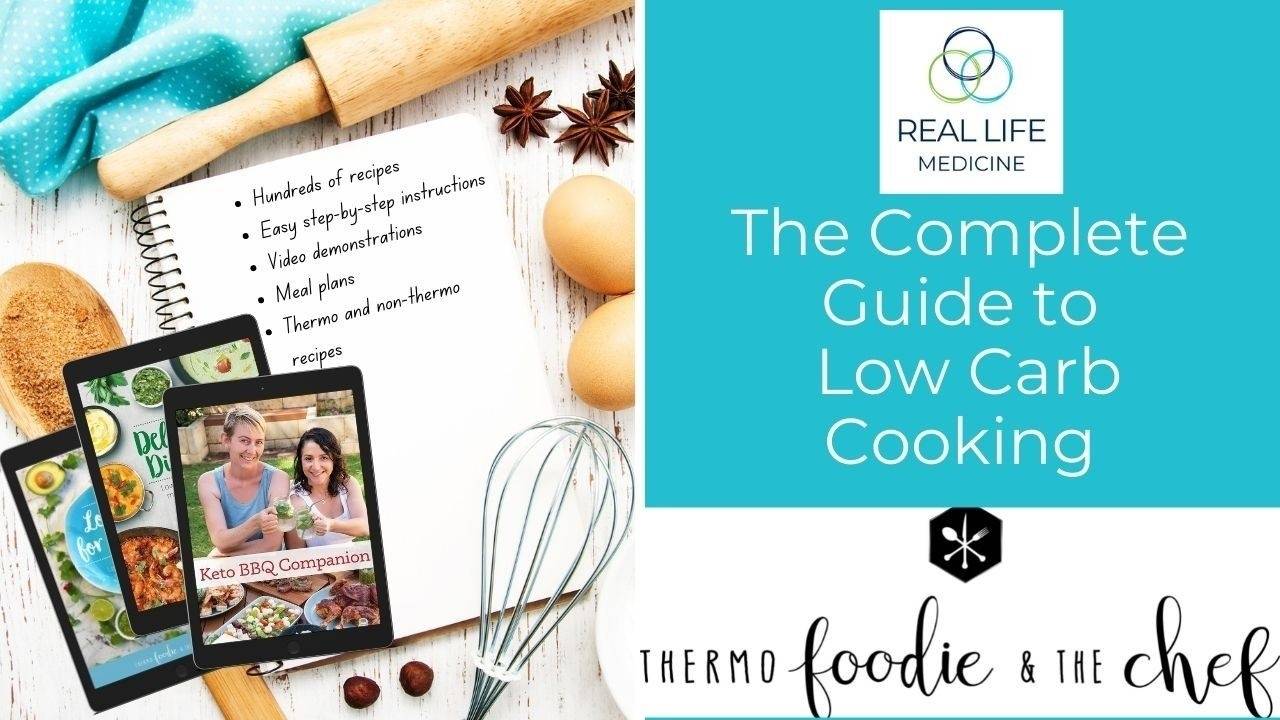 The Complete Guide to Low Carb Cooking