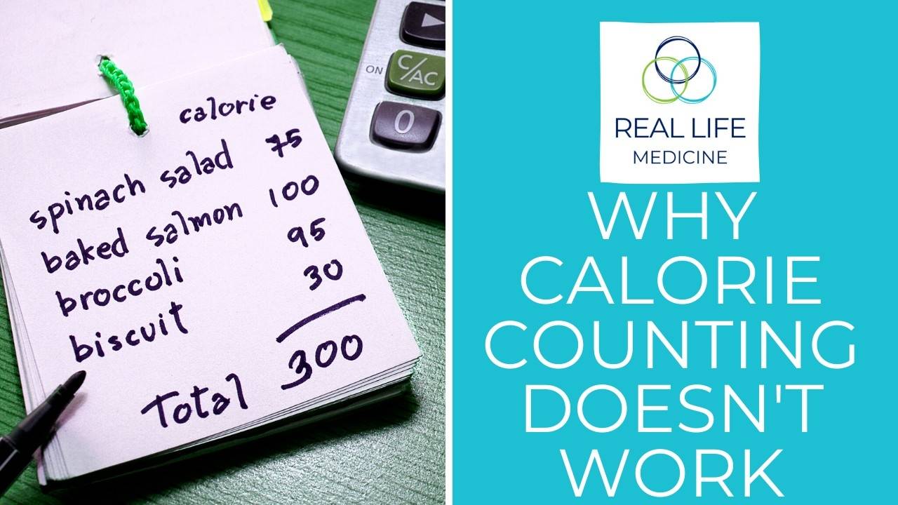 Why Calorie Counting Doesn t Work Why Calorie Counting Doesn t Work
